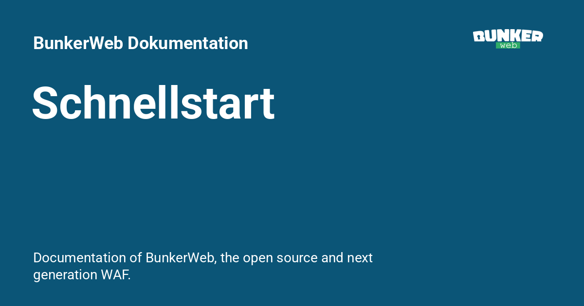Schnellstart - BunkerWeb Dokumentation