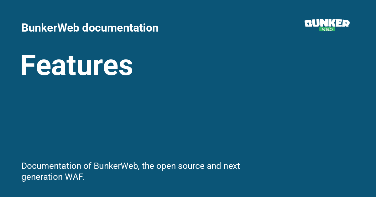 Features - BunkerWeb documentation