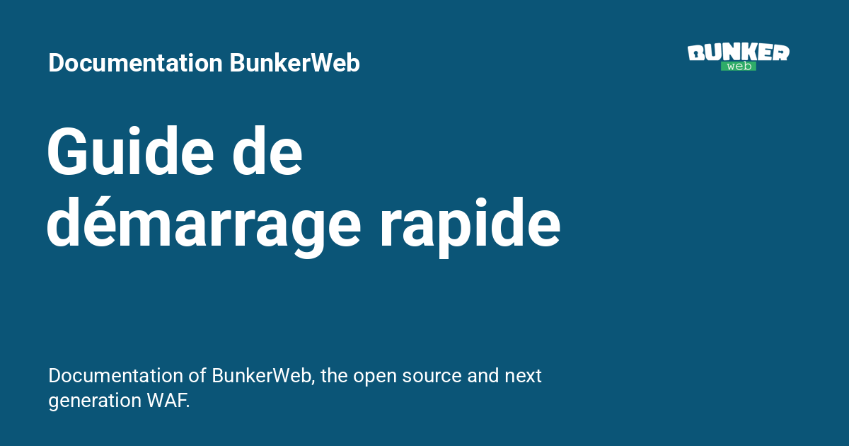 Guide de démarrage rapide - Documentation BunkerWeb