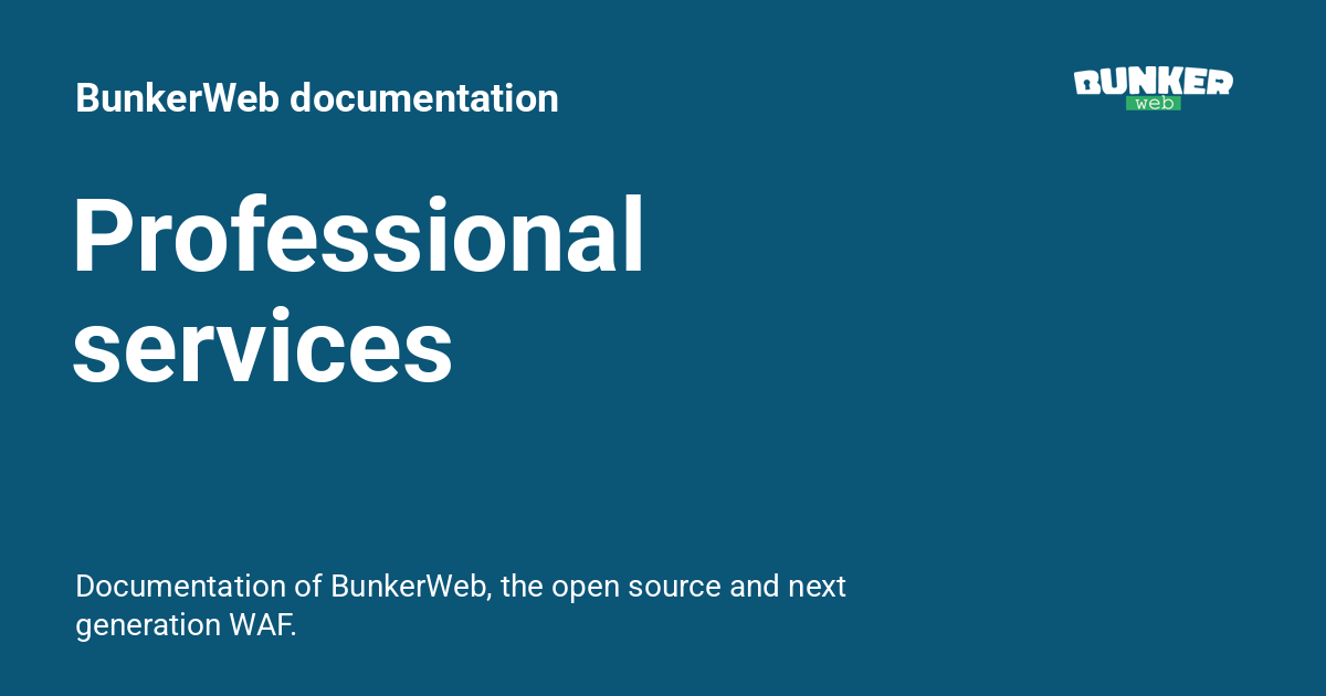 Professional services - BunkerWeb documentation