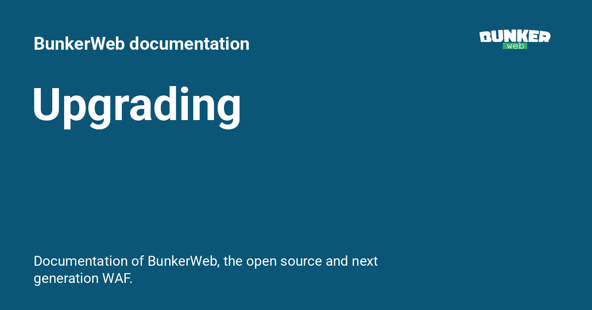 Upgrading - BunkerWeb documentation