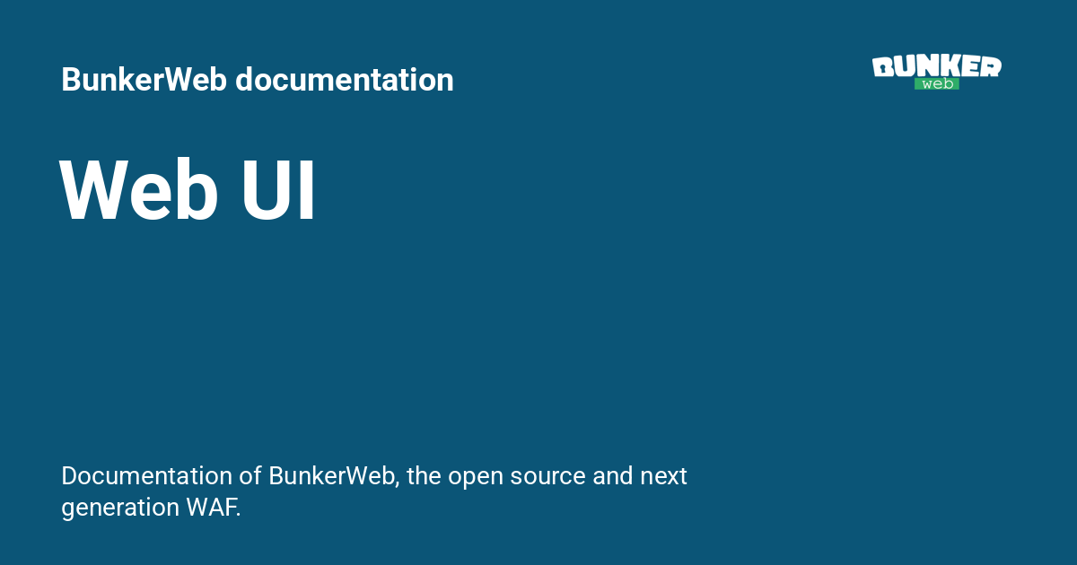 Web UI - BunkerWeb documentation